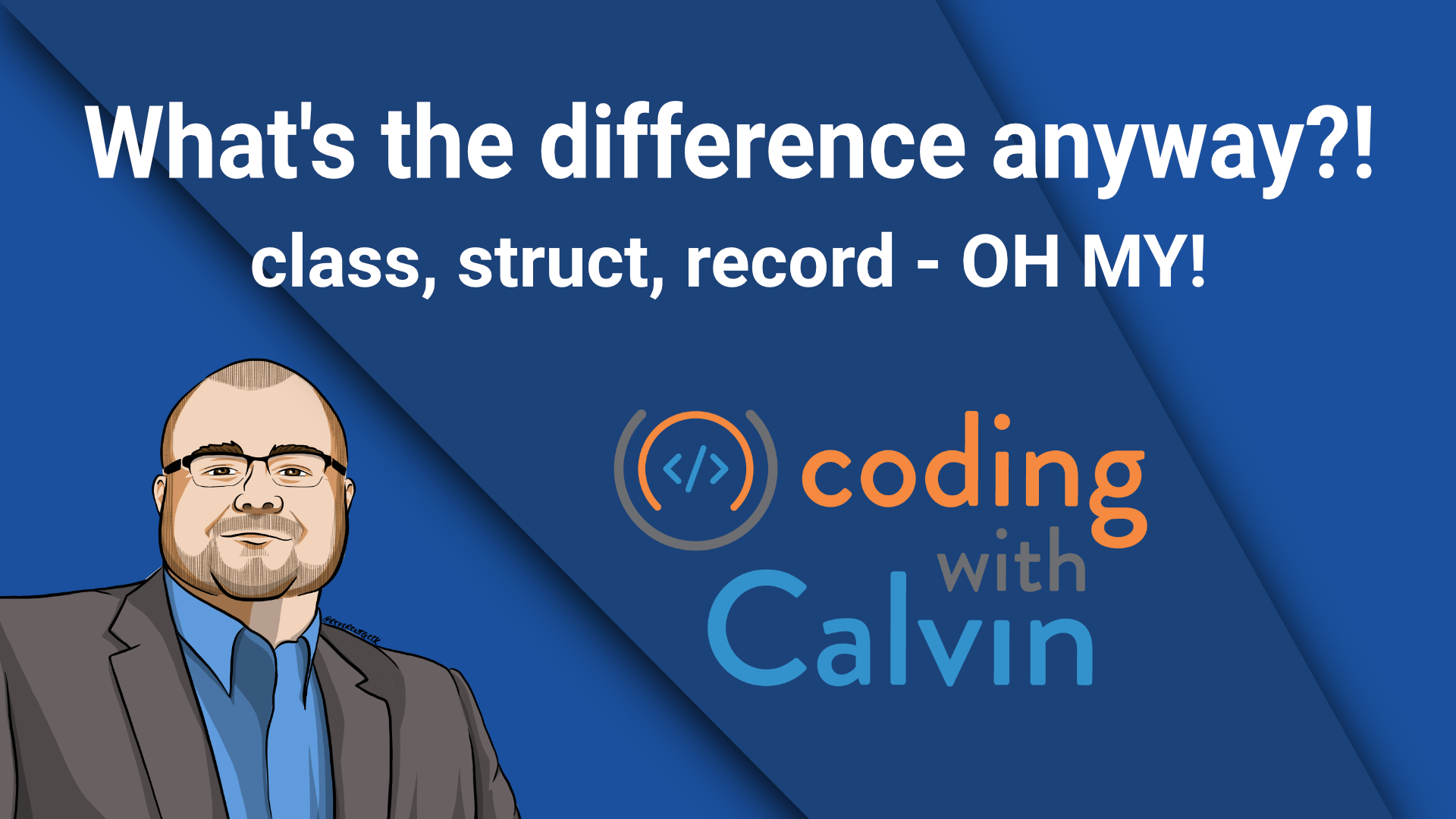 What s The Difference Anyway Class Struct Record Oh My Coding 